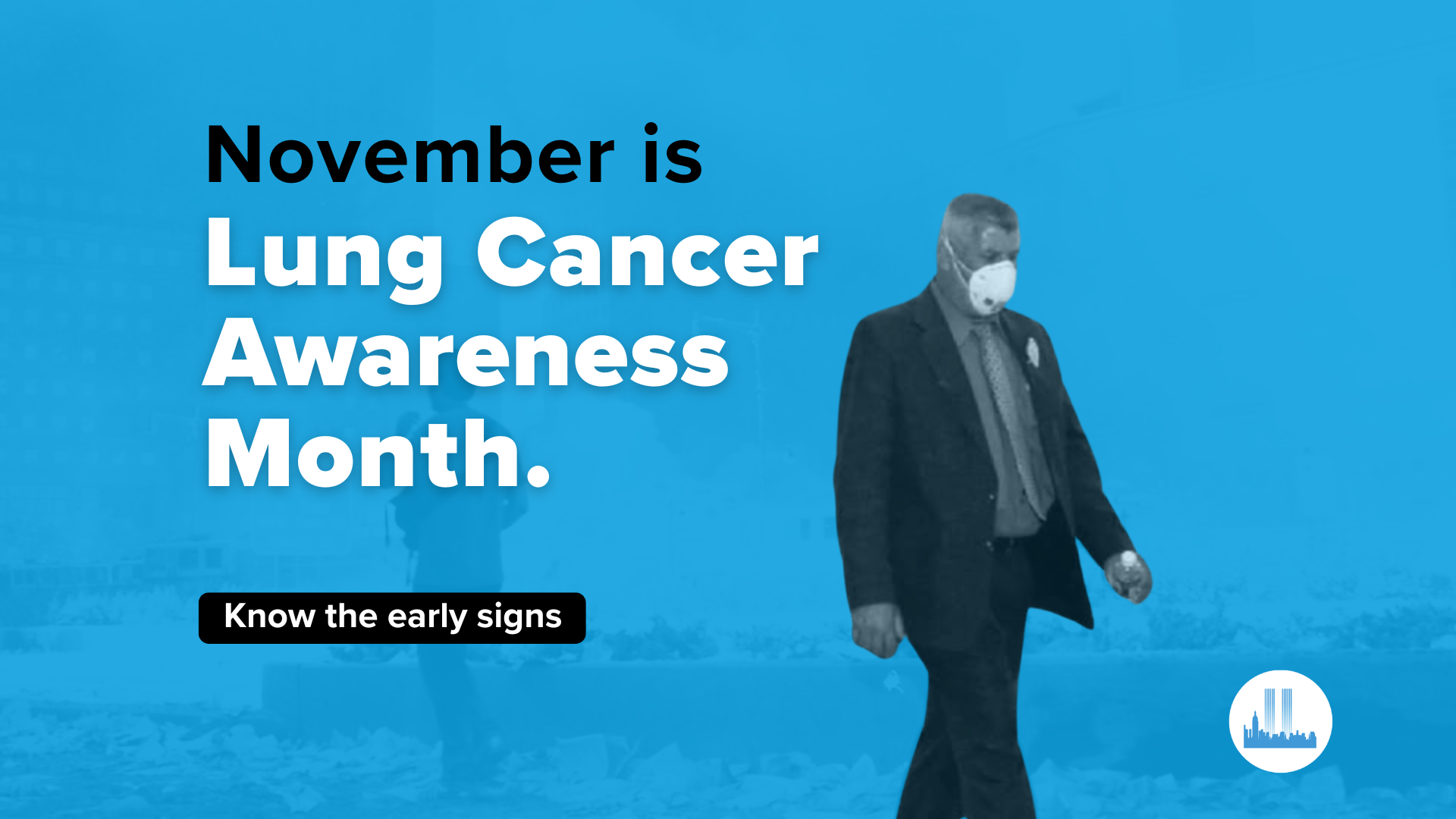 Lung Cancer Awareness Month - 9/11 Attorneys - Barasch & McGarry